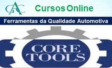Curso do Core Tools - Ferramentas da Qualidade Automotiva.