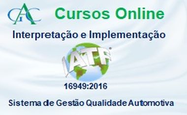 Curso de Interpretação e Implementação da Norma IATF 16949:2016.