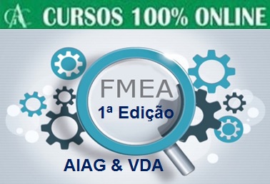Curso FMEA AIAG/VDA 1ª Edição Análise dos Modos de Falha e Seus Efeitos ...